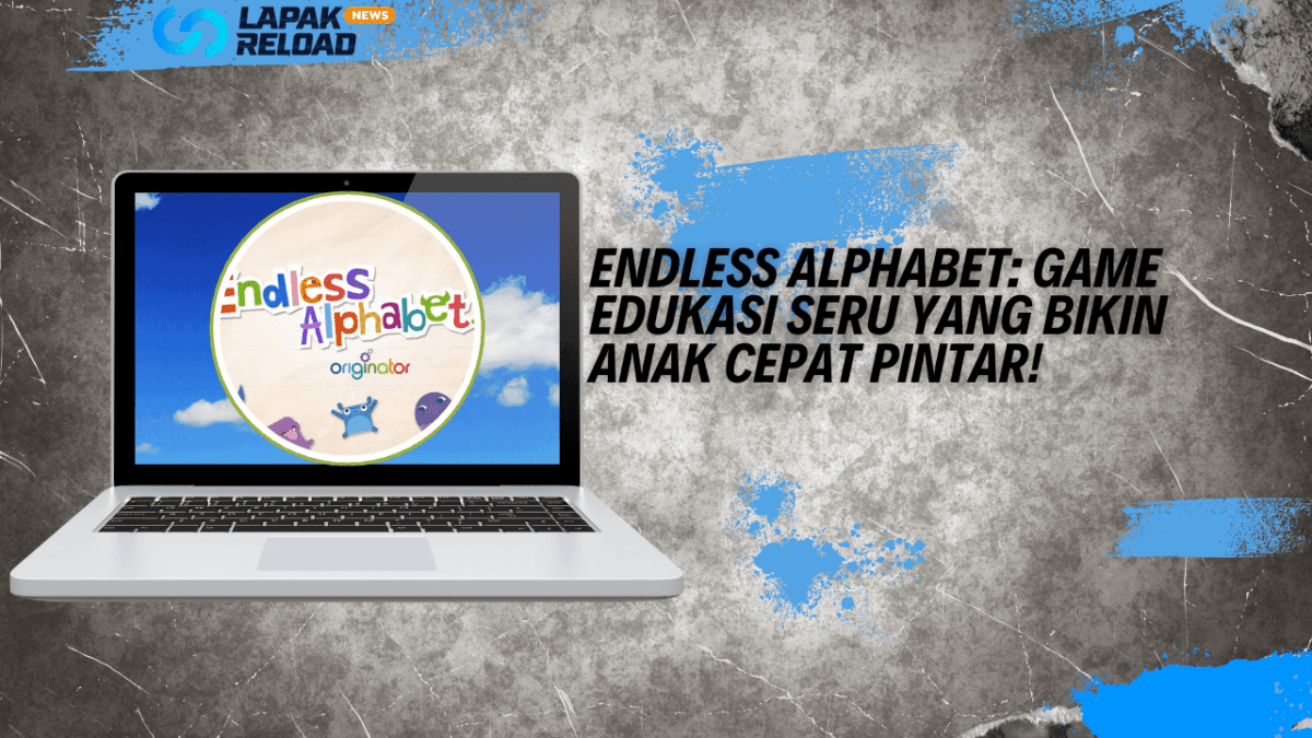 Endless Alphabet: Game Edukasi Seru yang Bikin Anak Cepat Pintar ...